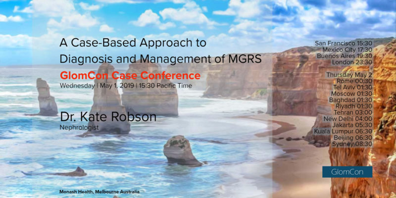 A Case-Based Approach to Diagnosis and Management of MGRS – GlomCon (pubs)